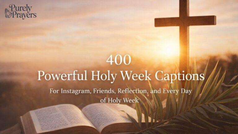 400 Powerful Holy week Captions for Every Day of Holy Week